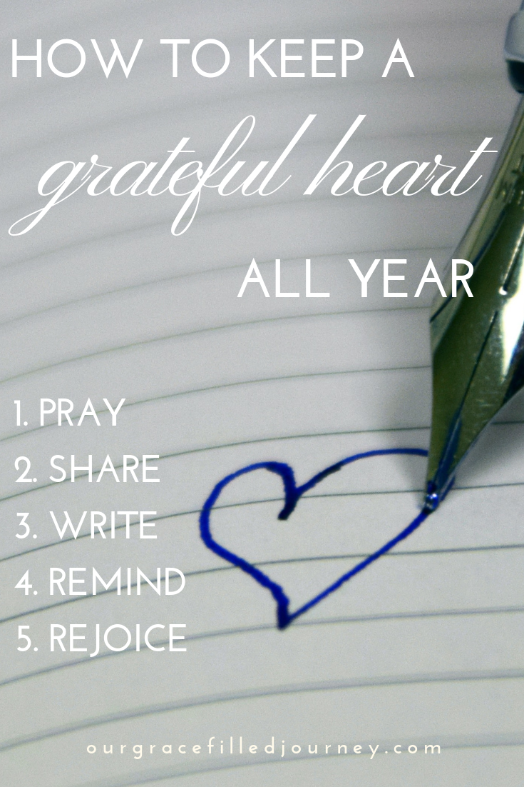 How to Keep a Grateful Heart All Year - Our Grace Filled Journey