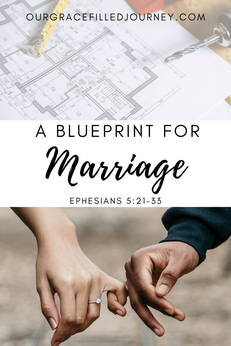 Valentine's Blog Hop: A Blueprint for Marriage - Our Grace Filled Journey